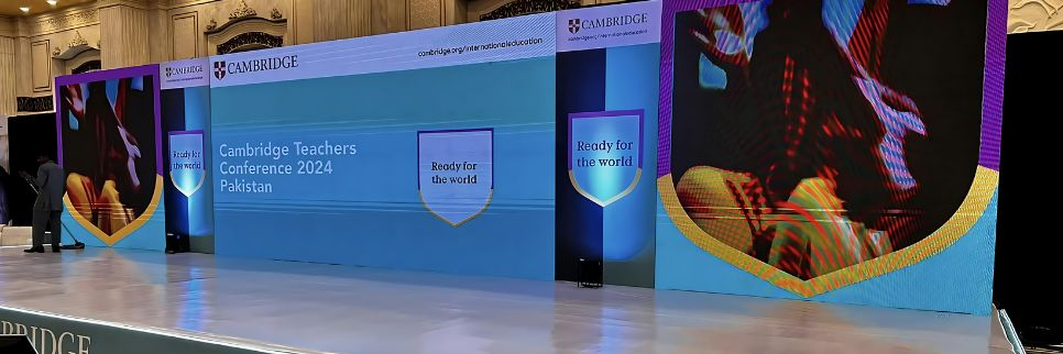 Cambridge Teachers Conference 2024 Held at the Pearl Continental Lahore.